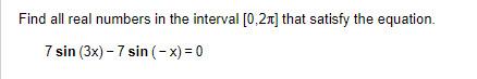 Solved Find all real numbers in the interval [0,2π] that | Chegg.com