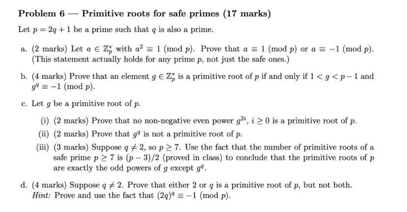 Solved Problem 6 - Primitive roots for safe primes (17 | Chegg.com
