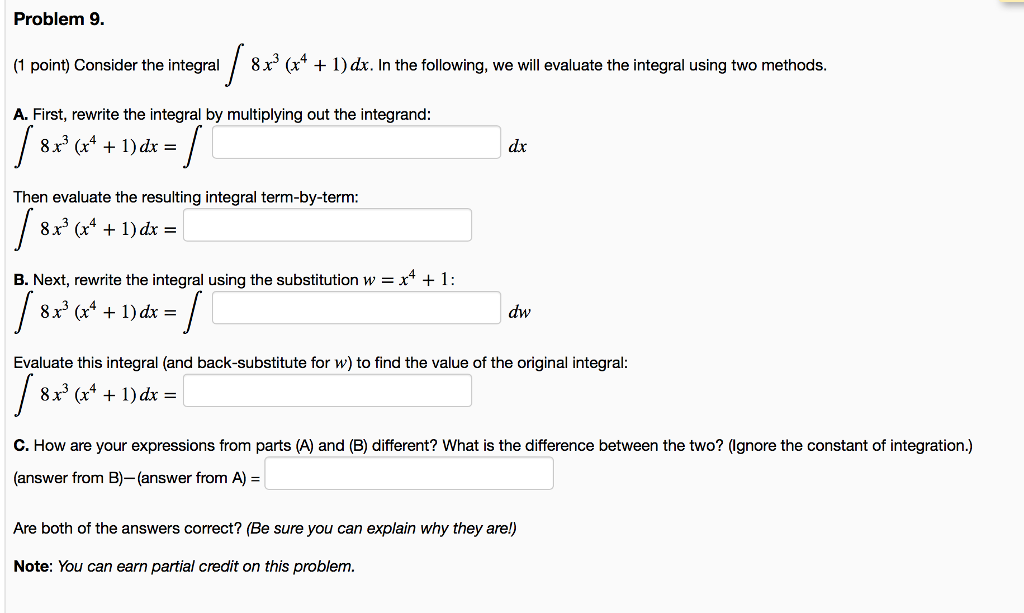 Solved Problem 9. 1point) Consider the integral/ 8x (* + | Chegg.com Solved Problem 9. 1point) Consider the integral/ 8x (* + | Chegg.com