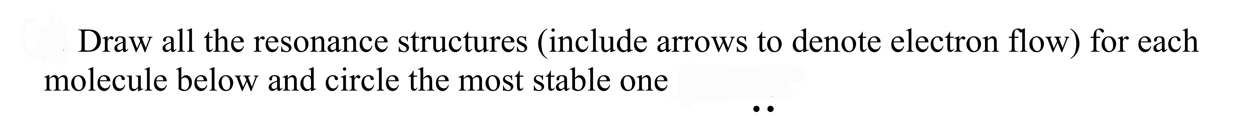 Solved Draw all the resonance structures (include arrows to | Chegg.com