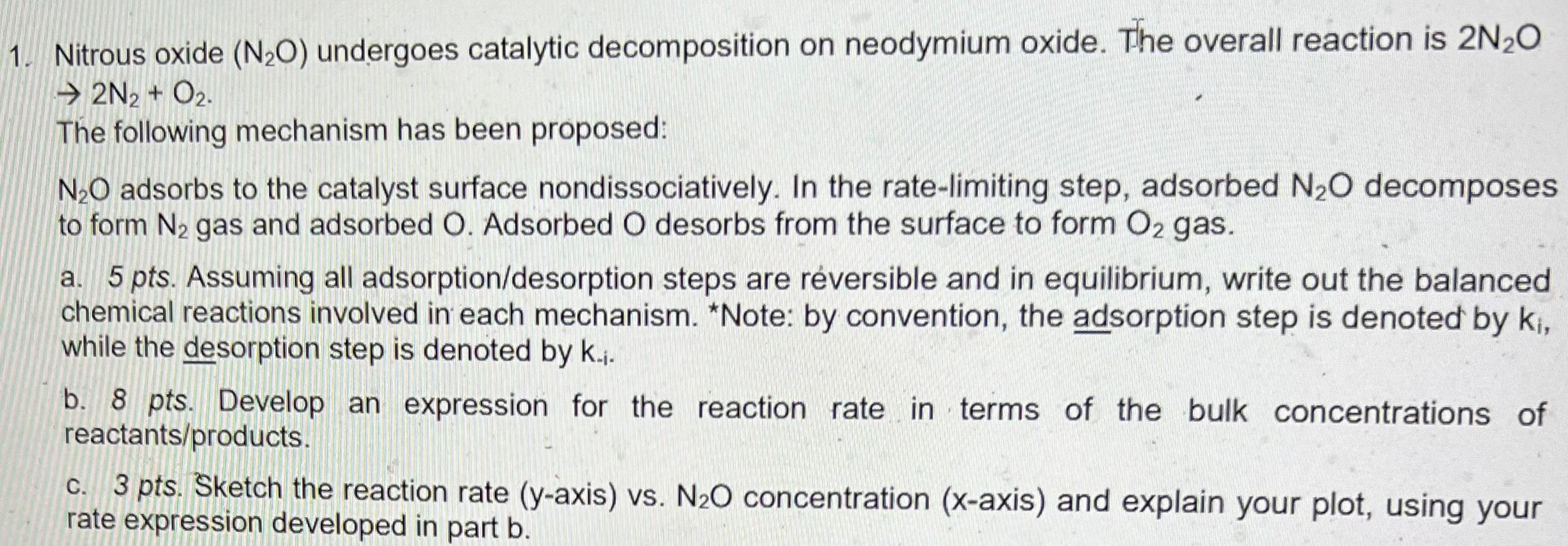 Solved 1. Nitrous oxide (N2O) undergoes catalytic | Chegg.com