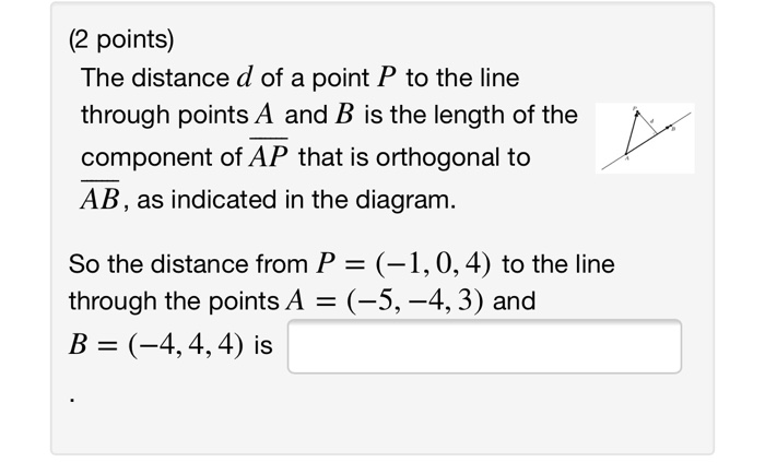 Solved (2 points) The distance d of a point P to the line | Chegg.com