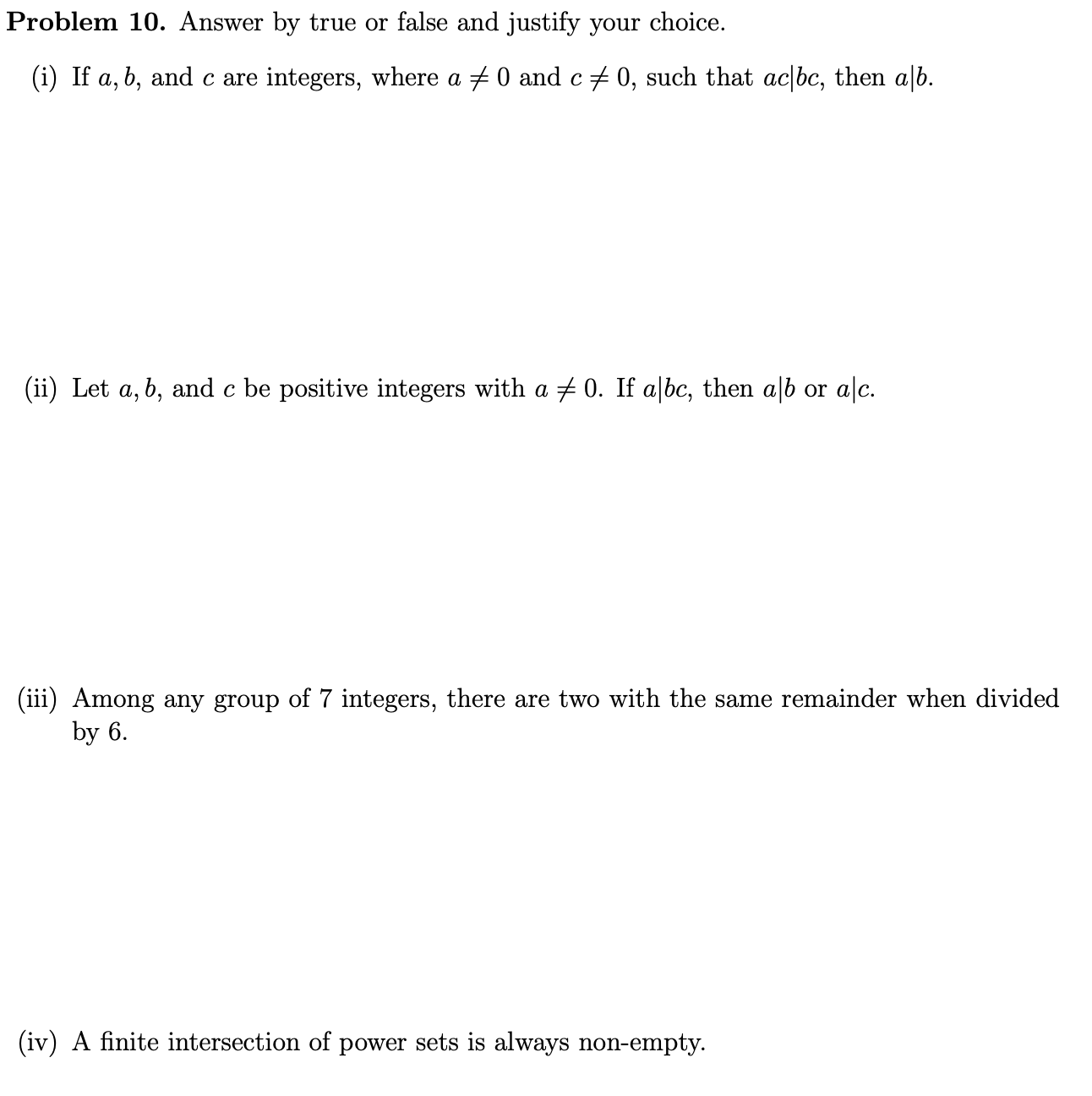 Solved Problem 10. ﻿Answer by true or false and justify your | Chegg.com