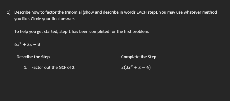 1) Describe how to factor the trinomial (show and | Chegg.com