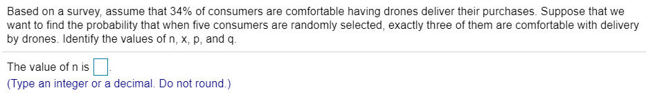 Solved Based on a survey, assume that 34% of consumers are | Chegg.com