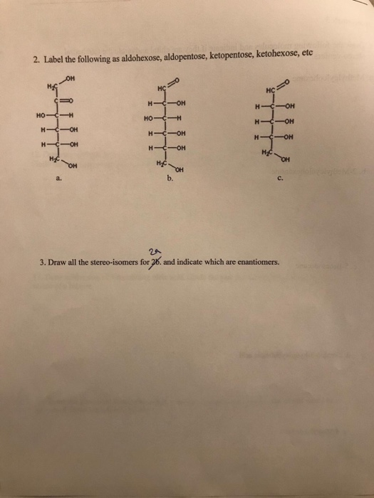 Solved 2. Label the following as aldohexose, aldopentose, | Chegg.com
