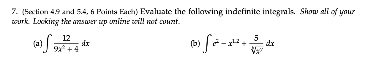 Solved 7. (Section 4.9 and 5.4, 6 Points Each) Evaluate the | Chegg.com
