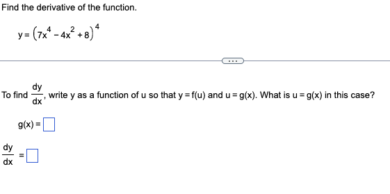 Solved Find The Derivative Of The Function Y 7x4−4x2 8 4