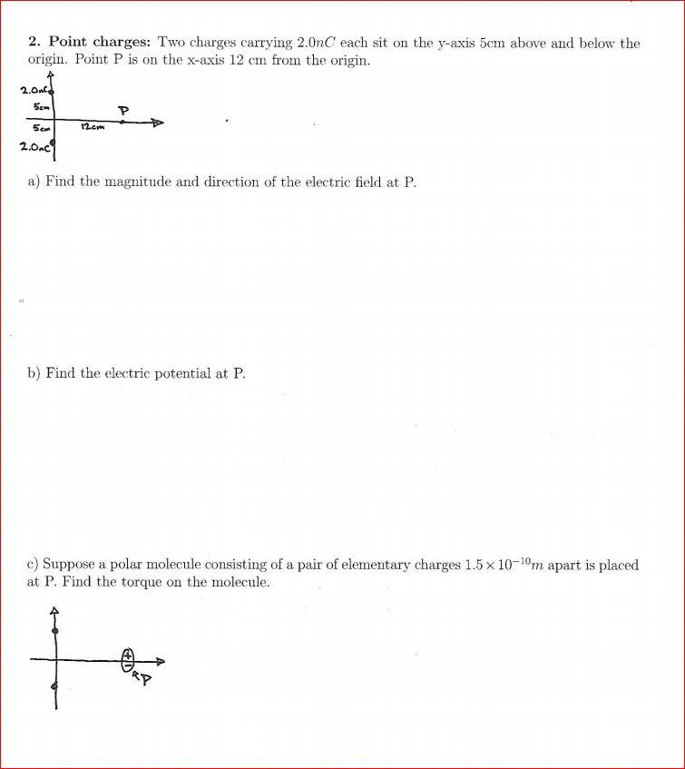 Solved 2. Point charges: Two charges carrying 2.0nC each sit | Chegg.com