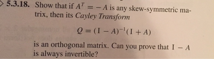 Solved Show that if A^T = -A is any skew-symmetric matrix, | Chegg.com