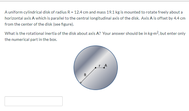 Solved A uniform cylindrical disk of radius R = 12.4 cm and | Chegg.com