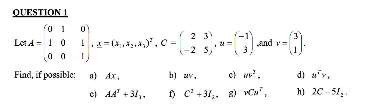 Solved Let A=⎝⎛01010001−1⎠⎞,x=(x1,x2,x3)T,C=(2−235),u=(−13), | Chegg.com