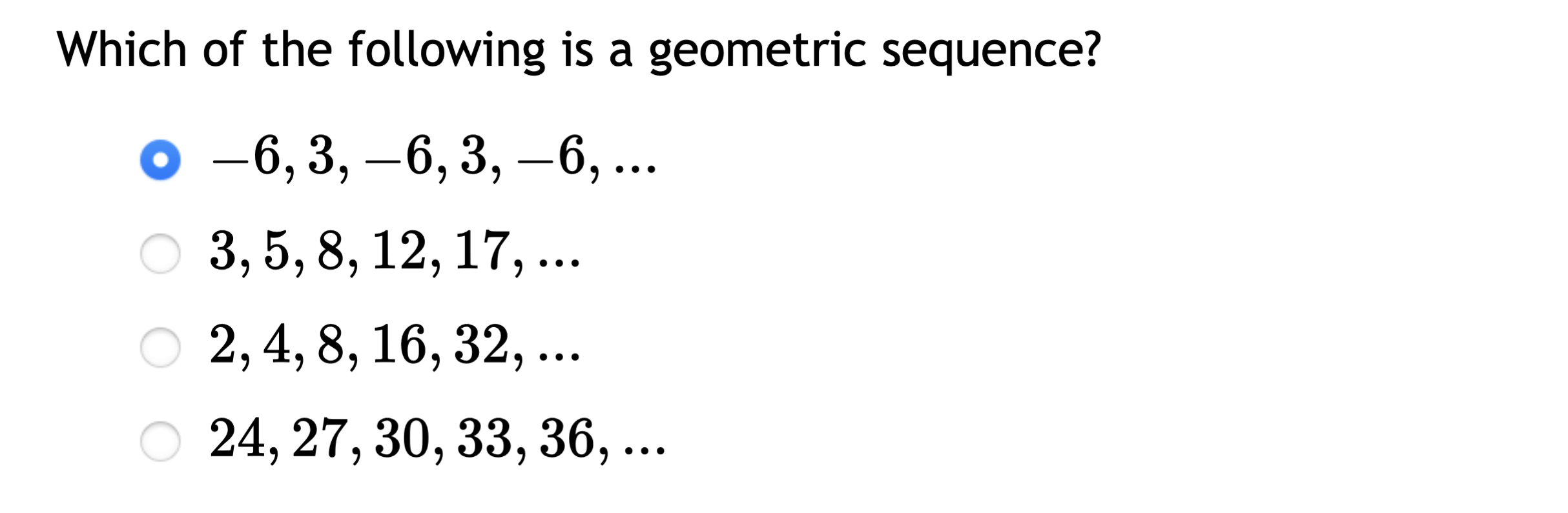Solved which of the following is a geometric sequence? | Chegg.com