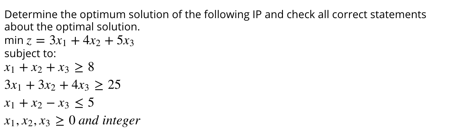 Solved Determine the optimum solution of the following IP | Chegg.com