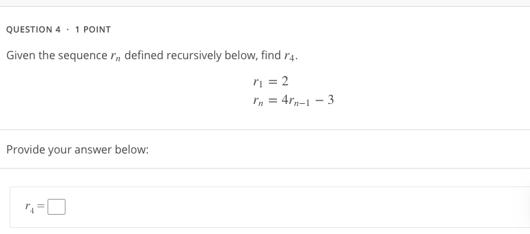 Solved QUESTION 4 . 1 POINT Given the sequence rndefined | Chegg.com