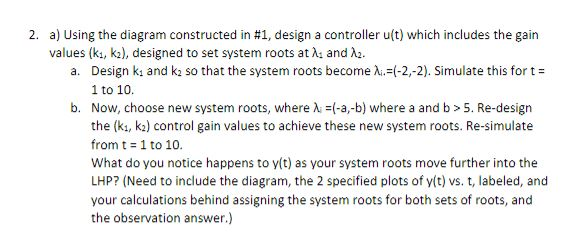 2. a) Using the diagram constructed in #1, design a | Chegg.com