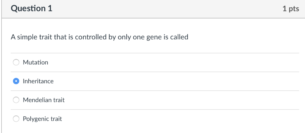 Solved Question 1 1 pts A simple trait that is controlled by | Chegg.com