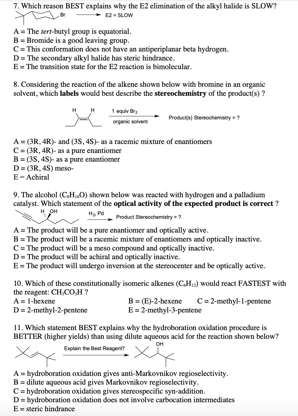 Solved 7. Which reason BEST explains why the E2 elimination | Chegg.com