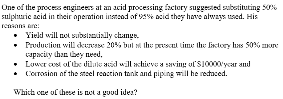 Solved One of the process engineers at an acid processing | Chegg.com