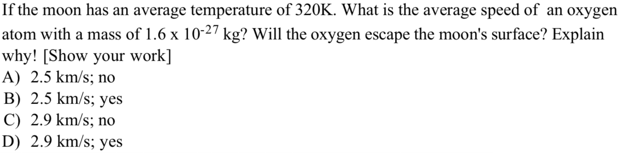 Solved If the moon has an average temperature of 320K. What | Chegg.com