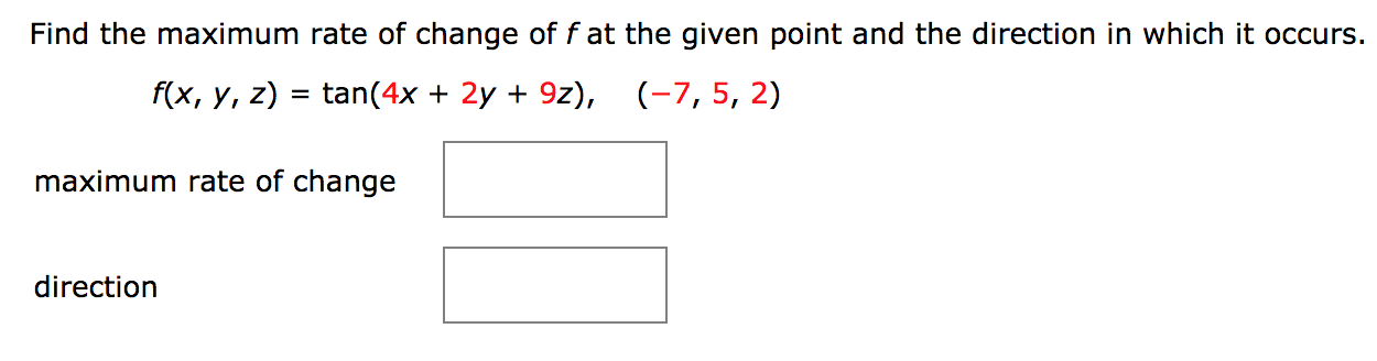 Solved Find the maximum rate of change of f at the given | Chegg.com
