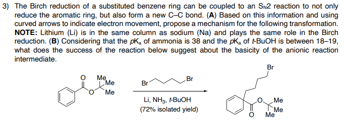 Solved 3) The Birch reduction of a substituted benzene ring | Chegg.com