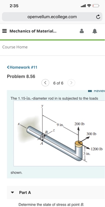 Solved 2:35 openvellum.ecollege.com Mechanics of Material | Chegg.com