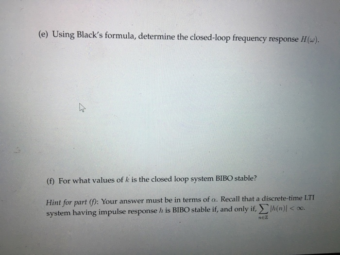 Solved HW3.1 (Black's Formula & the BIBO Stability of a | Chegg.com