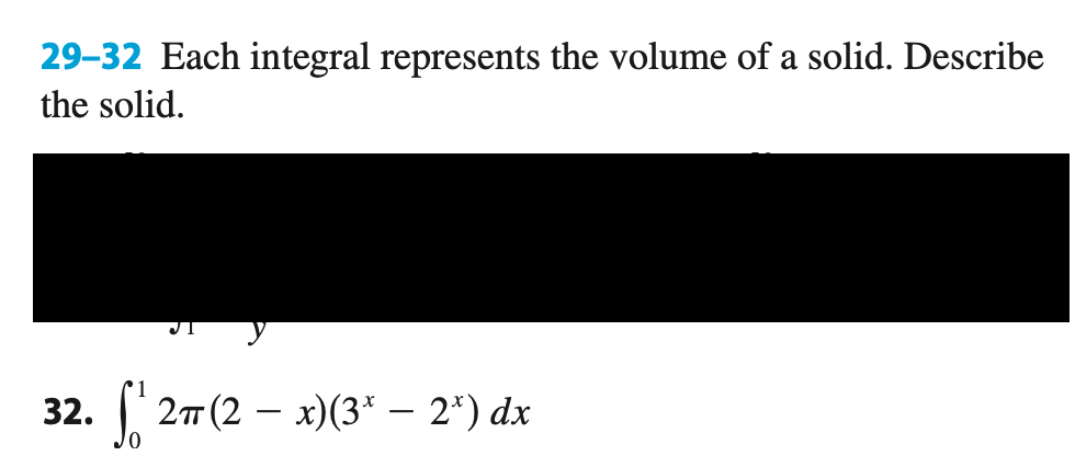 Solved 29-32 Each integral represents the volume of a solid. | Chegg.com