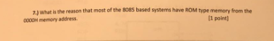 Solved 7.) What is the reason that most of the 8085 based | Chegg.com