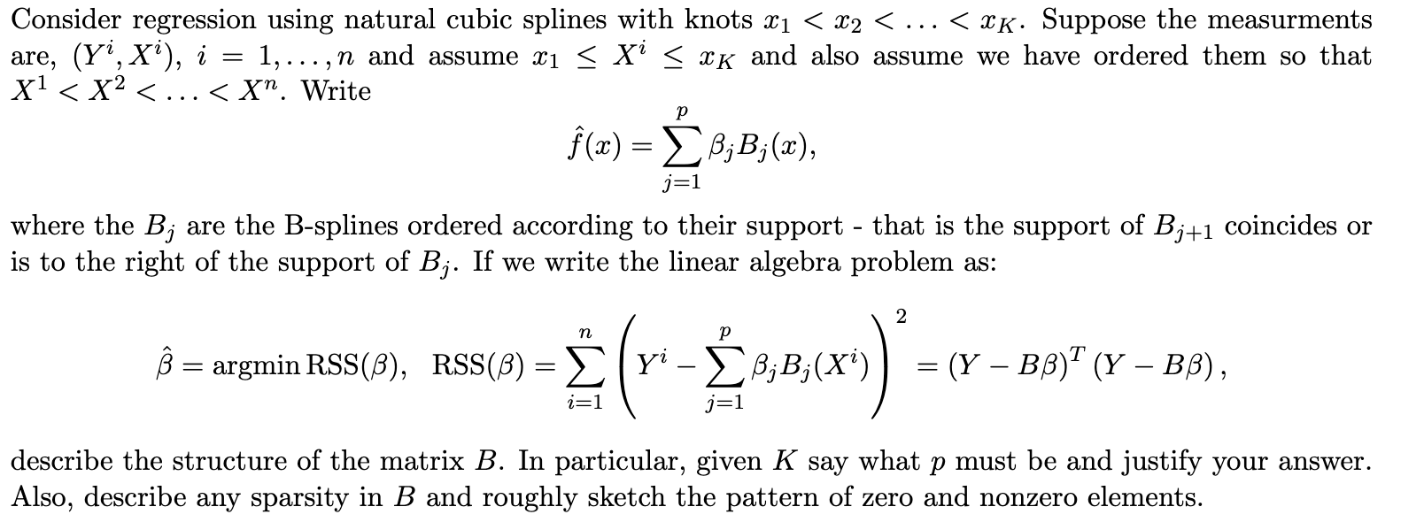 = р Consider regression using natural cubic splines | Chegg.com