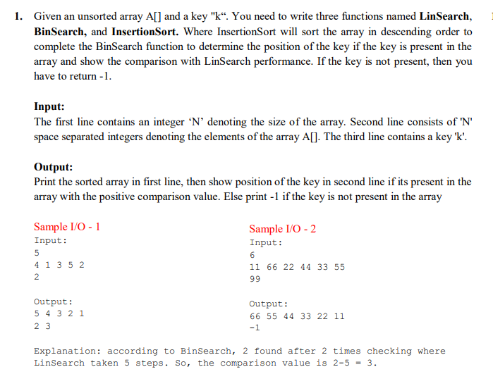 Solved 1. Given an unsorted array A[] and a key "k“. You | Chegg.com
