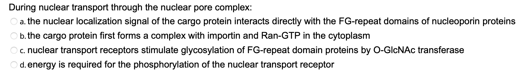 Solved During nuclear transport through the nuclear pore | Chegg.com