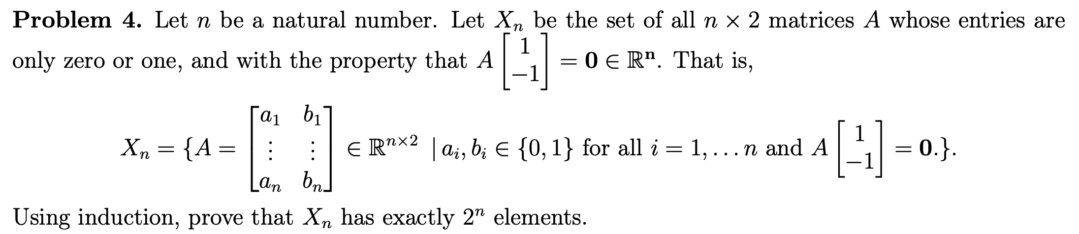 Solved Problem 4. Let n be a natural number. Let Xn be the | Chegg.com
