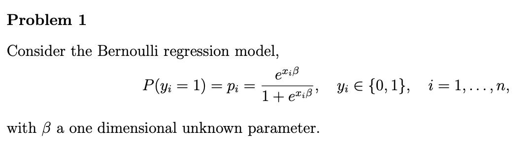 Solved Consider the Bernoulli regression model, | Chegg.com