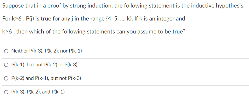 Solved Suppose that in a proof by strong induction, the | Chegg.com