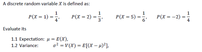 Solved A discrete random variable X is defined as: | Chegg.com