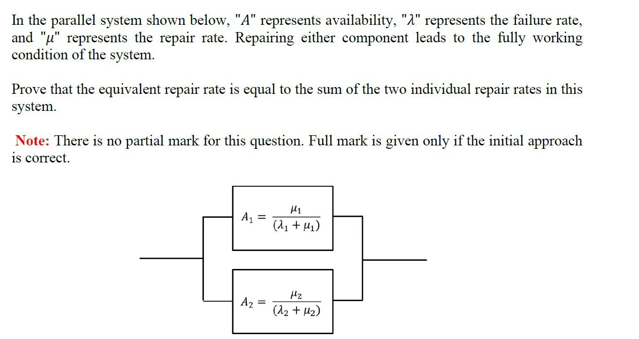 Solved In the parallel system shown below, "A" represents | Chegg.com
