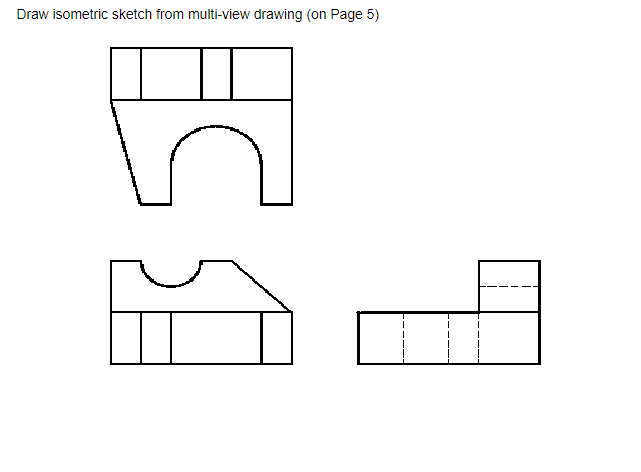 Draw isometric sketch from multi-view drawing (on | Chegg.com