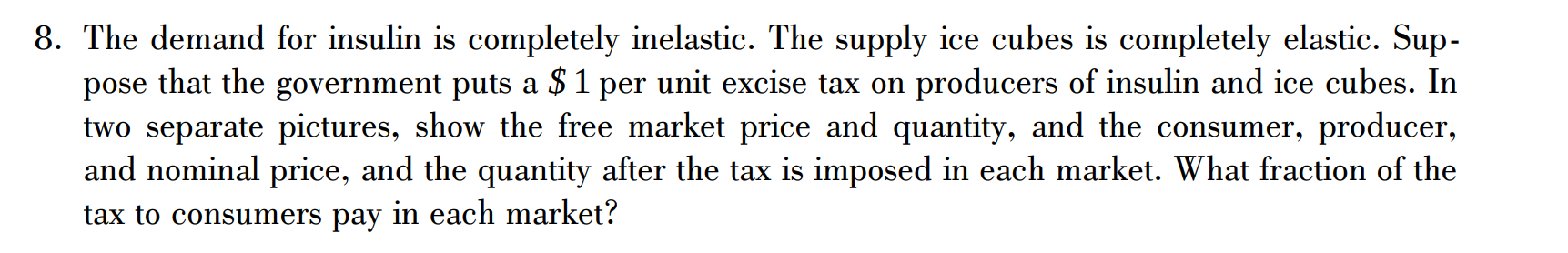 Solved 3. The demand for insulin is completely inelastic. | Chegg.com