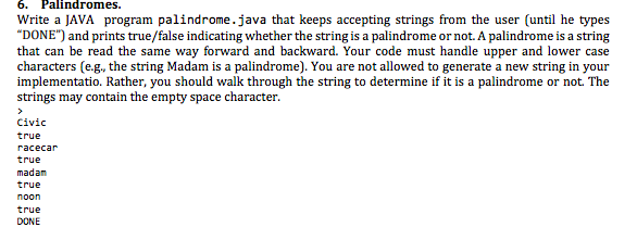 Solved 6 Palindromes Write A Java Program Palindrome Java