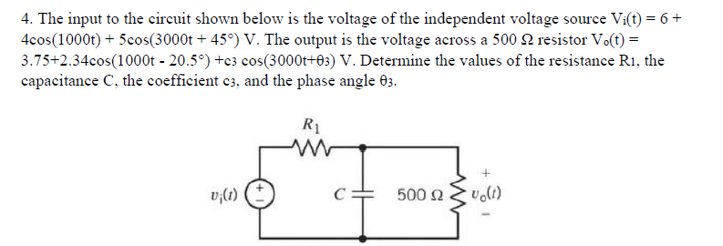 Solved 4. The input to the circuit shown below is the | Chegg.com