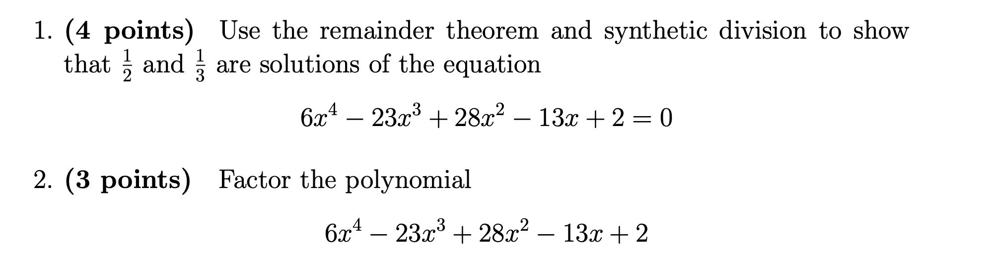 Solved 1. (4 points) Use the remainder theorem and synthetic | Chegg.com