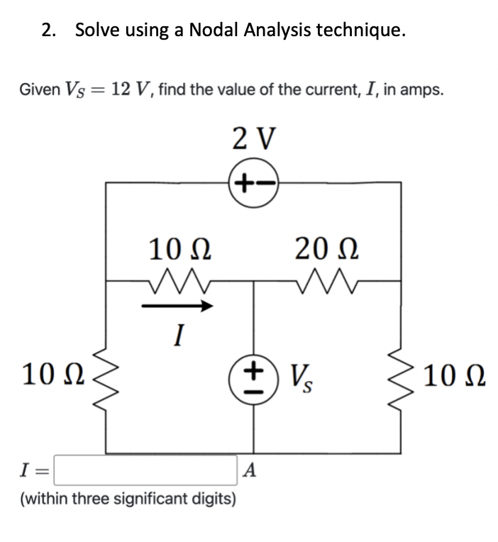 Solved 2. Solve using a Nodal Analysis technique. Given | Chegg.com