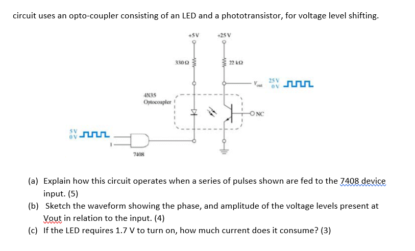 Solved circuit uses an opto-coupler consisting of an LED and | Chegg.com