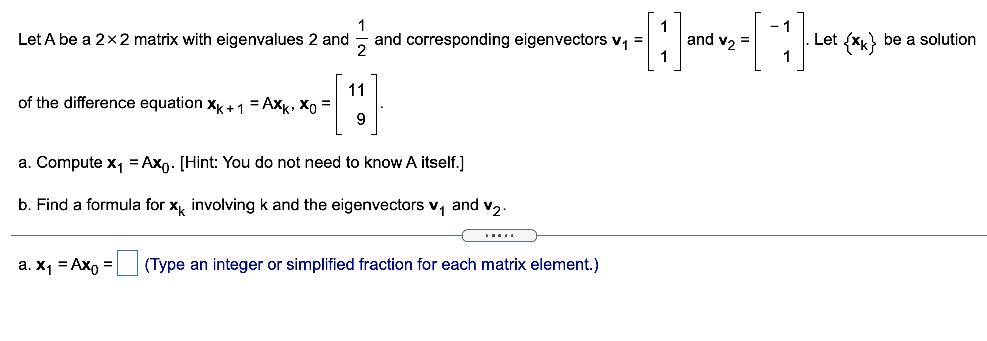 Solved 1 1 1 Let A be a 2x2 matrix with eigenvalues 2 and | Chegg.com