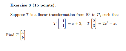 Solved Exercise 8 (15 ﻿points).Suppose T ﻿is a linear | Chegg.com
