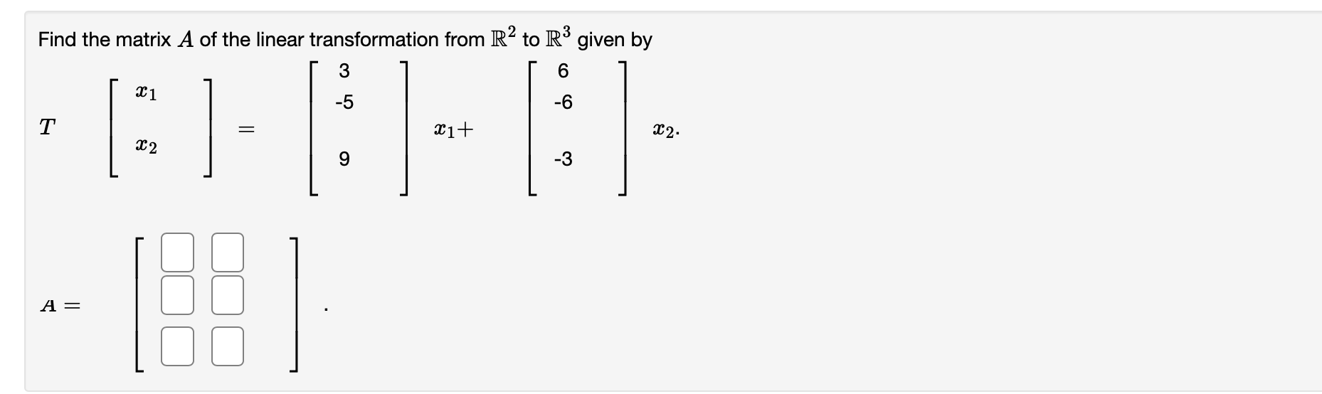 Solved Find the matrix A of the linear transformation from | Chegg.com