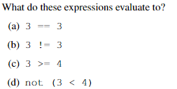 Solved What do these expressions evaluate to? (a) 3==3 (b) | Chegg.com