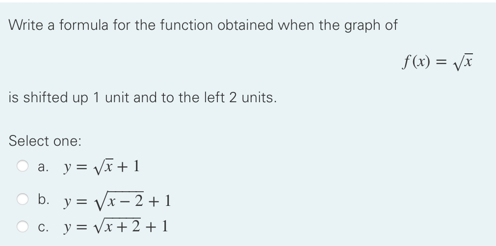 Solved Write a formula for the function obtained when the | Chegg.com